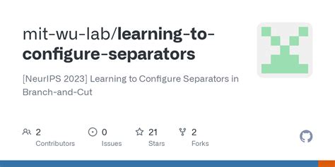 Github Mit Wu Lablearning To Configure Separators Neurips 2023 Learning To Configure