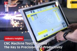 CNC Machine Touch Monitor The Key To Precision And Productivity
