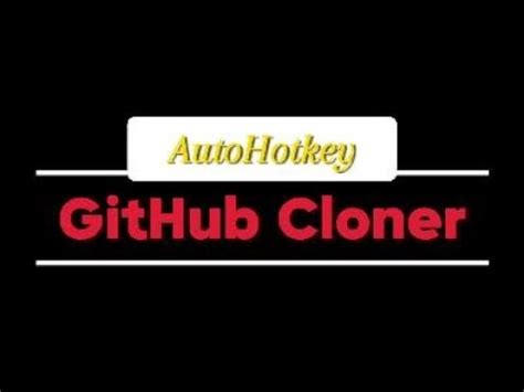 Autohotkey Github Cloner Youtube