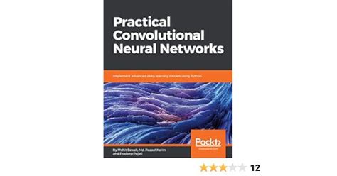 Pradeep Pujari On Linkedin Practical Convolutional Neural Networks Implement Advanced Deep