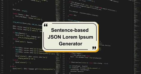 Sentence Based Json Lorem Ipsum Generator Lipsum Hub