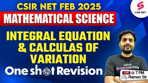 Csir Net Feb 2025 Mathematical Science Integral Equation One Shot Revision Raman Sir Youtube