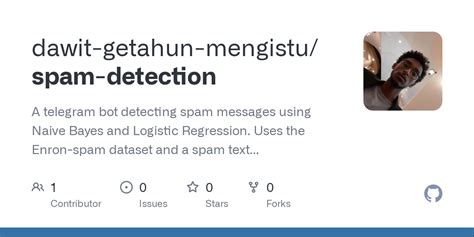 GitHub Dawit Getahun Mengistu Spam Detection A Telegram Bot Detecting Spam Messages Using