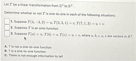 Solved Let T be a linear transformation from R to R³ Chegg