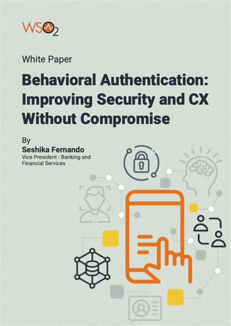 Behavioural Authentication Improving Security And Cx Without