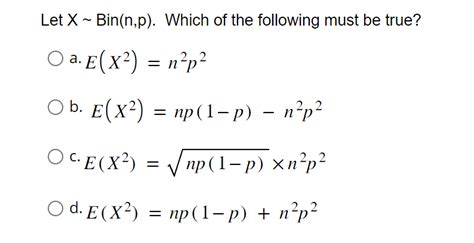 Solved Let XBin N P Which Of The Following Must Be True Chegg Com