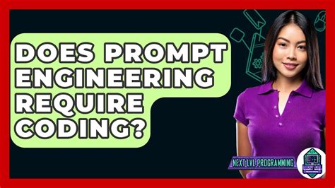 Does Prompt Engineering Require Coding Next Lvl Programming Youtube