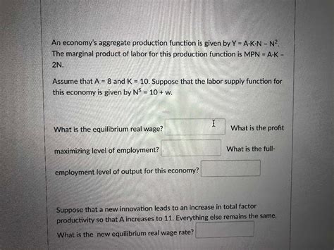 Solved An Economys Aggregate Production Function Is Given