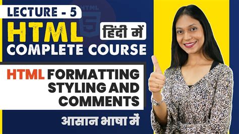 5 Html Formatting Styling And Comments Html Tutorial For Beginners In Hindi Youtube