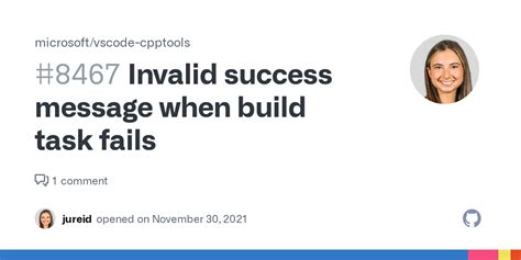 Invalid Success Message When Build Task Fails · Issue 8467 · Microsoftvscode Cpptools · Github