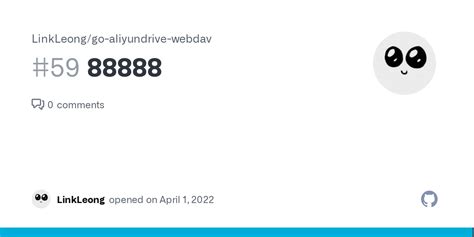 88888 Issue 59 LinkLeong Go Aliyundrive Webdav GitHub