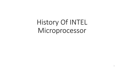 History Of Intel Microprocessors Pptx