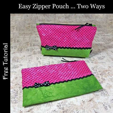 Easy Zipper Pouch Two Ways Free Sewing Pattern Love To Stitch And Sew
