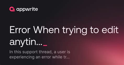Error When Trying To Edit Anyting On The Settings Of A Bucket
