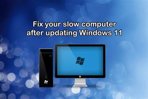 Fix Your Slow Computer After Windows Update
