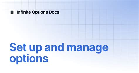 Set Up And Manage Options Infinite Options Docs