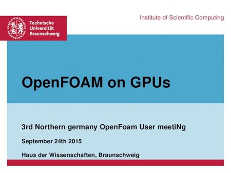 PDF OpenFOAM On GPUs Move Csc OpenFOAM On GPUs Rd Northern Germany OpenFoam User MeetiNg