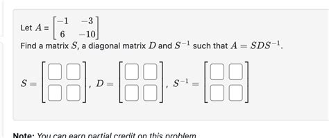 Solved Let A 1 36 10 Find A Matrix S ﻿a Diagonal Matrix D