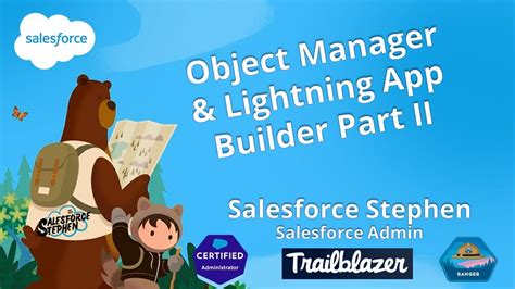 🌟 Elevate Your Salesforce Admin Skills Object Manager And Lightning App Builder Part Ii 🚀 Youtube