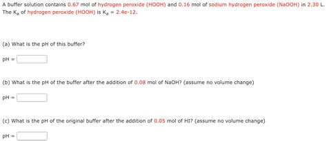 Solved A Buffer Solution Contains 0 67 Mol Of Hydrogen Chegg Com