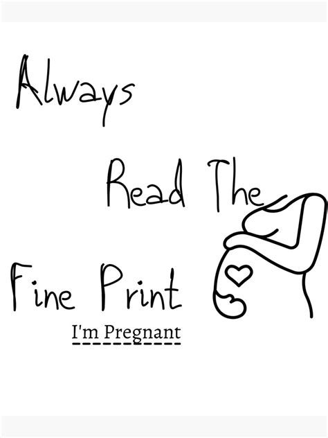 Always Read The Fine Print Im Pregnantannouncement Poster For Sale