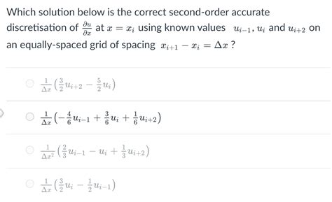 Solved Which Solution Below Is The Correct Second Order