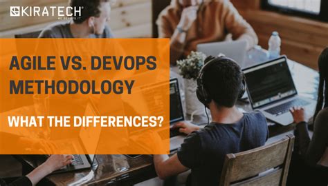Agile Vs DevOps Methodology What The Differences