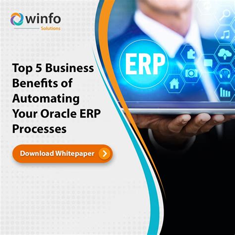 Winfo Solutions On Linkedin Top 5 Business Benefits Of Automating Your Oracle Erp Processes