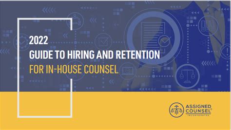 Guide To Hiring And Retention For In House Corporate Counsel