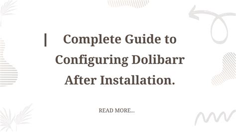 Complete Guide To Configuring Dolibarr After Installation Dolibarr Marketplace