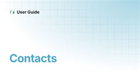 contacts user guide