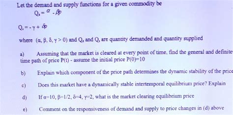 Solved Let The Demand And Supply Functions For A Given Chegg Com