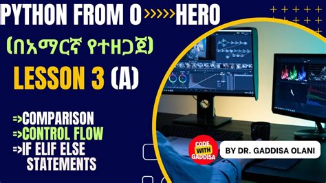 python programming በአማርኛ lesson 3a bool if else nested if if elif