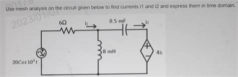 Solved Use Mesh Analysis On The Circuit Given Below To Find Chegg