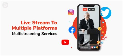 multistreaming stream live to multiple platforms simultaneously