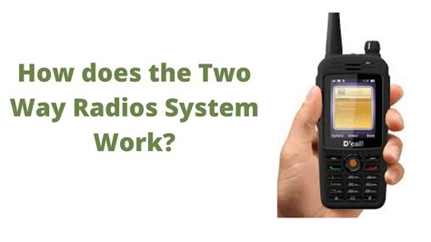 How Does The Two Way Radios System Work Wireless Way