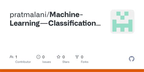 Github Pratmalani Machine Learning Classification And Regression Model