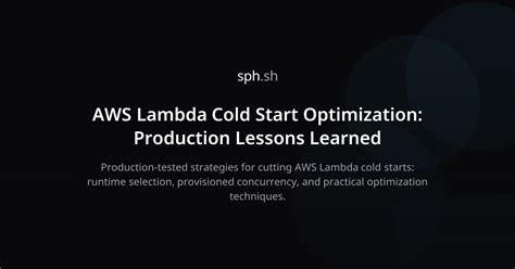Aws Lambda Cold Start Optimization Sphsh