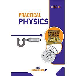 Raajkart Com Sultan Chand ICSE Practical Physics For Class 9 Buy Books Online At Best Price In