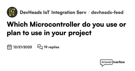 Which Microcontroller Do You Use Or Plan To Use In Your Project Devheads Iot Integration Server