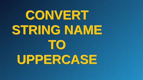 Codereview Convert String Name To Uppercase Youtube