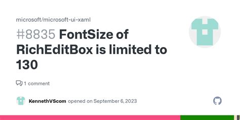 Fontsize Of Richeditbox Is Limited To 130 · Issue 8835 · Microsoftmicrosoft Ui Xaml · Github