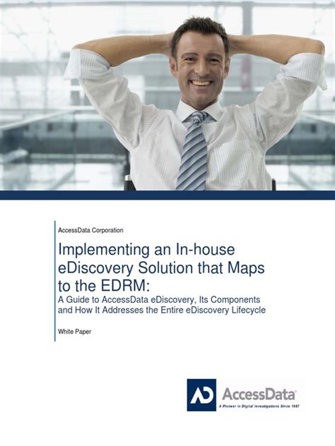 Implementing An In House Ediscovery Solution That Maps To The Edrm Pdf Information