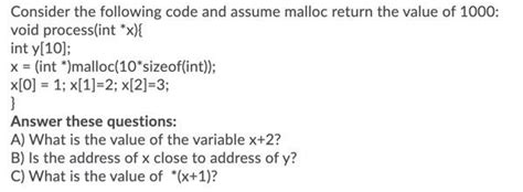 Solved Consider The Following Code And Assume Malloc Return