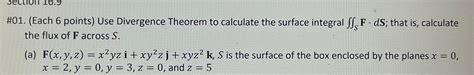 solved 01 each 6 points use divergence theorem to