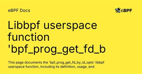 Libbpf Userspace Function Bpfproggetfdbyidopts Ebpf Docs