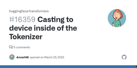 Casting To Device Inside Of The Tokenizer Issue Huggingface Transformers Github