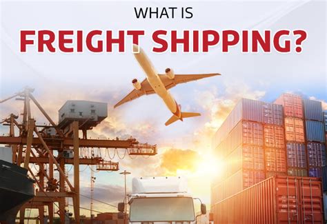 What Is A Freight Shipping Freight Logistics Guide