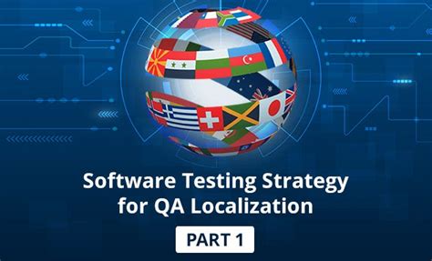 Software Testing Strategy For Qa Localization — Part 1 By Testarchitect Medium