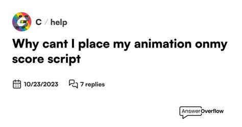 Why Cant I Place My Animation Onmy Score Script C